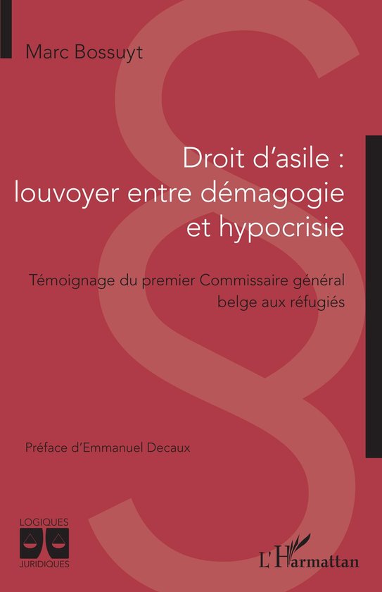 Droit d'asile : louvoyer entre démagogie et hypocrisie (ebook), Marc ...