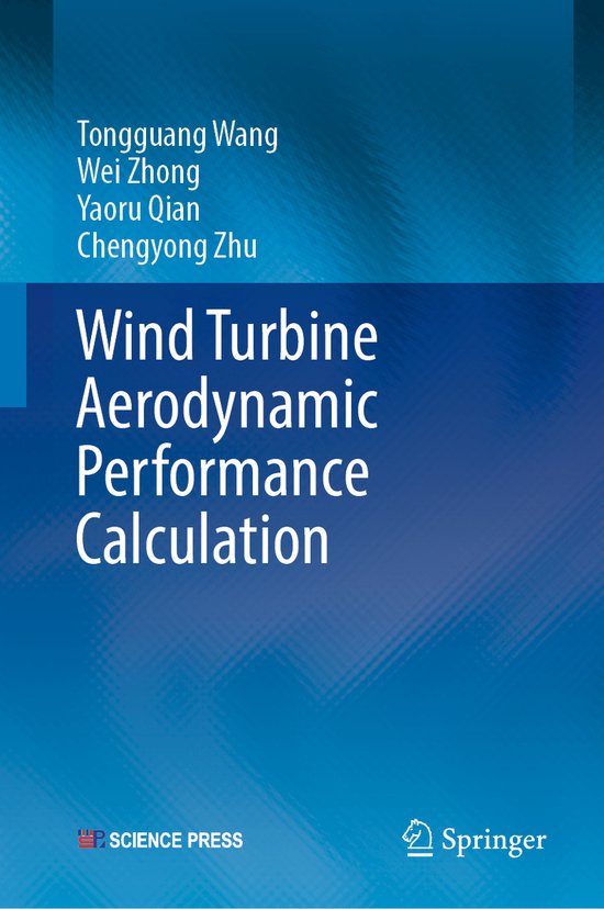 Wind Turbine Aerodynamic Performance Calculation | 9789819935086 ...