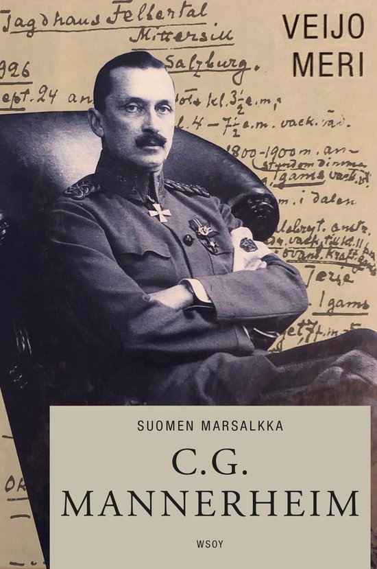 Suomen marsalkka C. G. Mannerheim (ebook), Veijo Meri | 9789510495469 ...