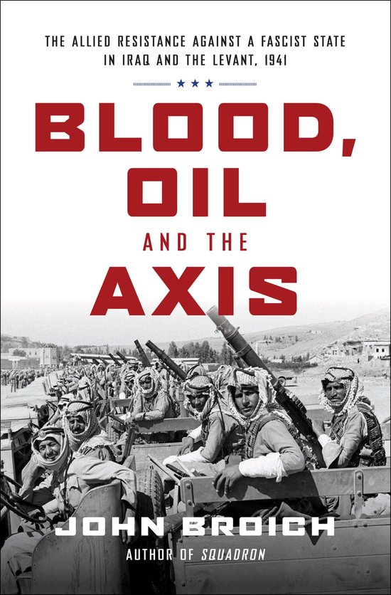 Blood, Oil and the Axis (ebook), John Broich | 9781468314014 | Boeken | bol
