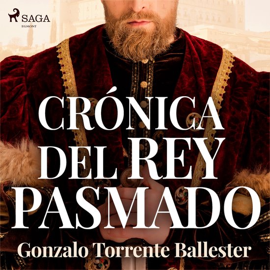Crónica del rey pasmado (ebook), Gonzalo Torrente Ballester ...
