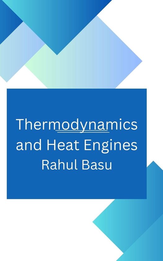 Thermodynamics and Heat Engines (ebook), Rahul Basu | 9798223977674 ...