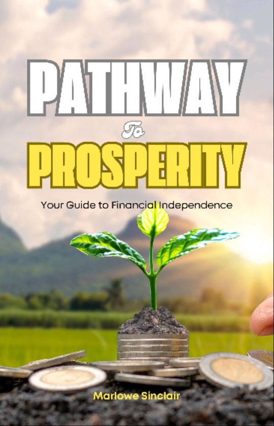 Pathway to Prosperity (ebook), Marlowe Sinclair | 9798330478095 ...