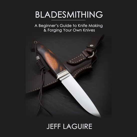 Bladesmithing, Jeff Laguire | 9798882418037 | Boeken | bol