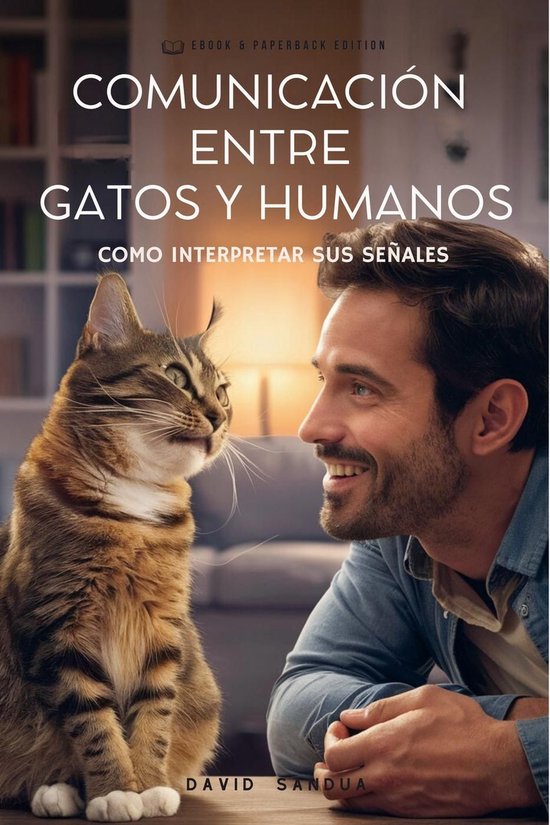 Comunicación Entre Gatos Y Humanos (ebook), David Sandua ...