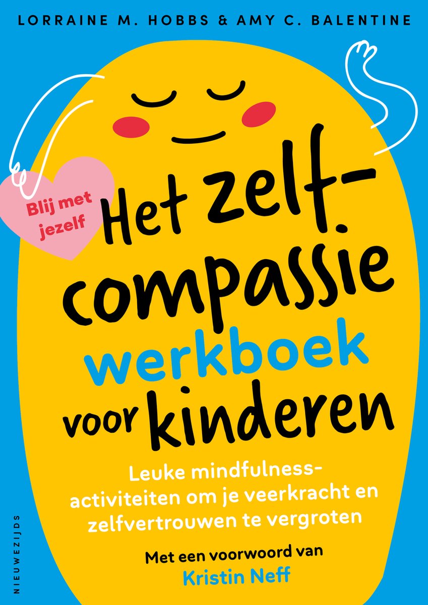Het zelfcompassiewerkboek voor kinderen | 9789057126055 | Lorraine ...