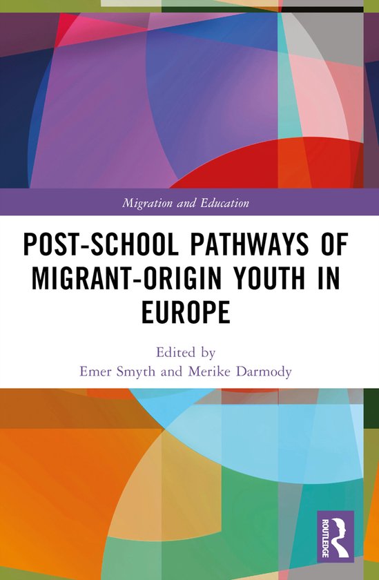 Migration and Education- Post-school Pathways of Migrant-Origin Youth in Europe |... | bol