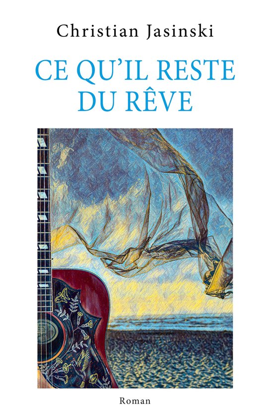 Ce qu'il reste du rêve (ebook), Christian Jasinski | 9791040563013 ...