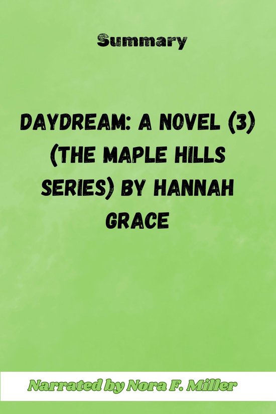 Daydream: A Novel (3) (The Maple Hills Series) by Hannah Grace (ebook ...