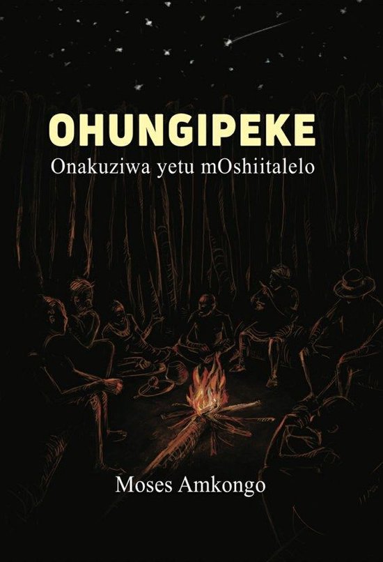 Ohungipeke (ebook), Moses Amkongo | 9789994557189 | Boeken | bol