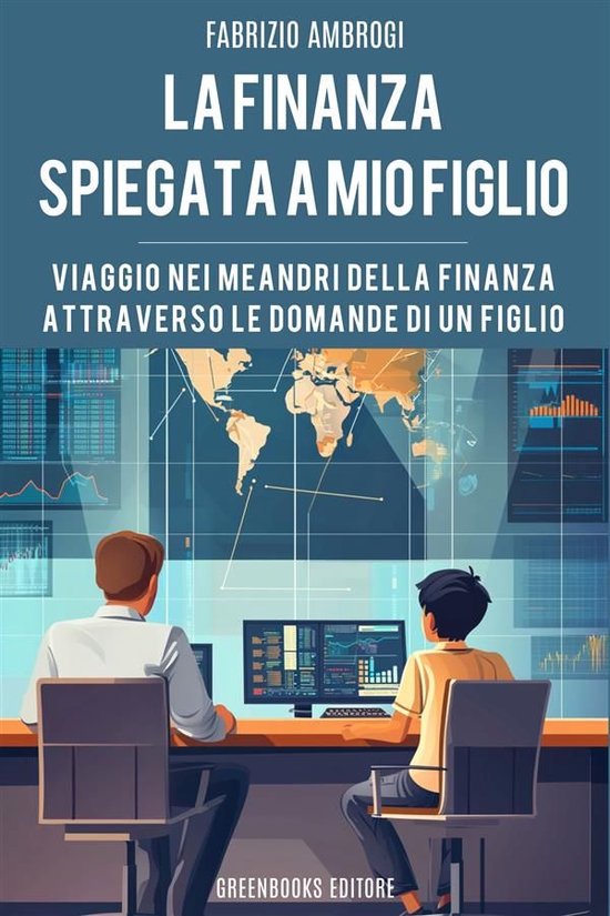 La finanza spiegata a mio figlio (ebook), Fabrizio Ambrogi | 9788832957853 | Boeken | bol