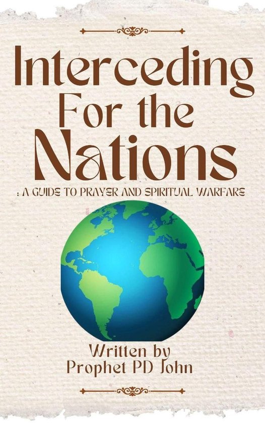 Interceding for the Nations (ebook), Prophet Pd John | 9798227642363 ...