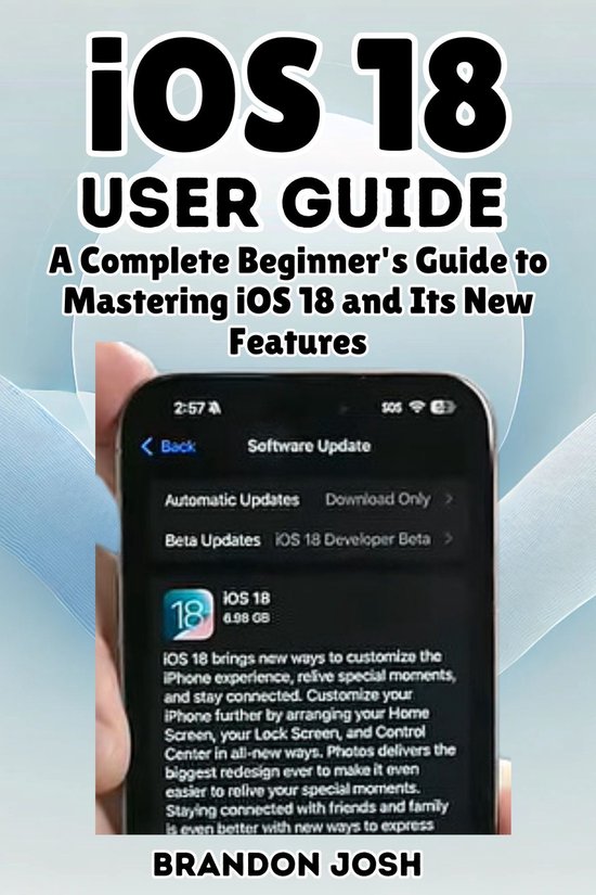 Tech Guide - iOS 18 User Guide (ebook), Brandon Josh | 1230008386038 | Boeken | bol