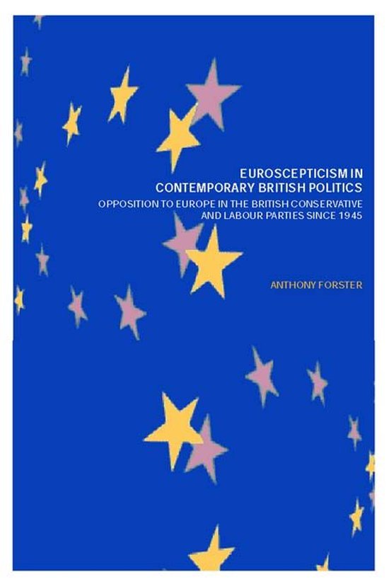 Euroscepticism in Contemporary British Politics (ebook), Anthony C ...