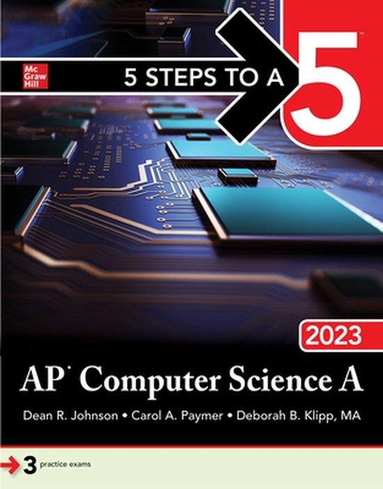 5 Steps to a 5: AP Computer Science A 2023 (ebook), Dean R. Johnson ...