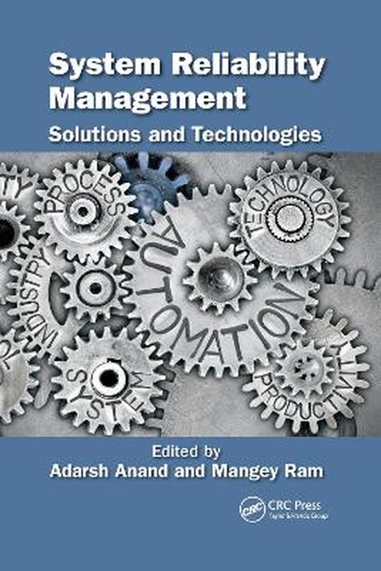 System Reliability Management: Solutions and Technologies ...