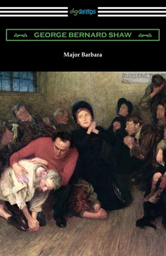 Major Barbara, George Bernard Shaw | 9781420979091 | Boeken | bol