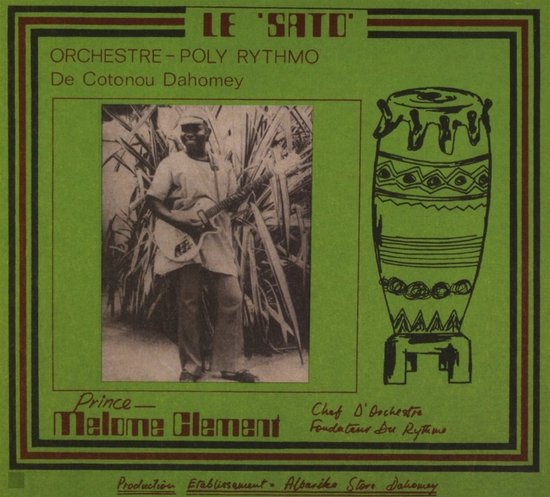 Orchestre Poly-Rythmo De Cotonou Da - Le Sato (CD), Orchestre Poly ...