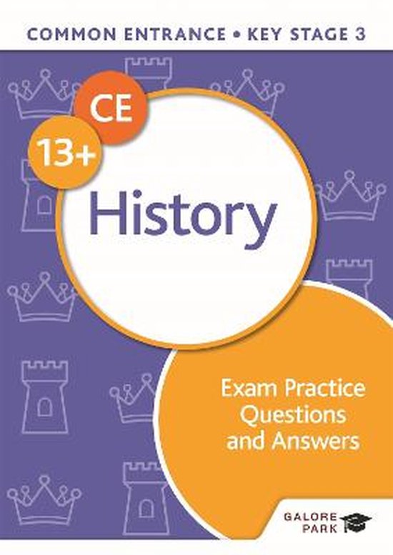 Common Entrance 13+ History Exam Practice Questions and Answers ...