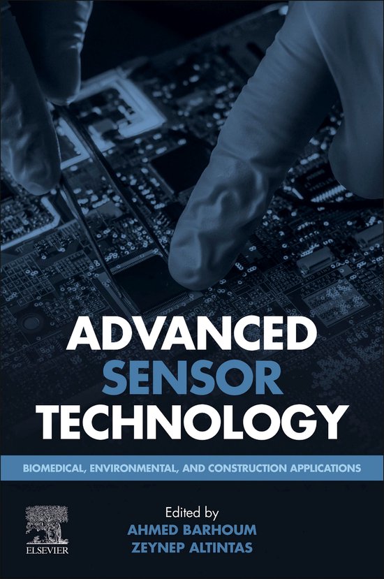 Advanced Sensor Technology | 9780323902229 | Ahmed Barhoum | Boeken | bol