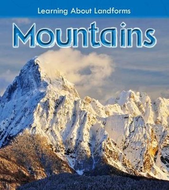 Learning About Landforms Mountains, Chris Oxlade | 9781406272321 ...