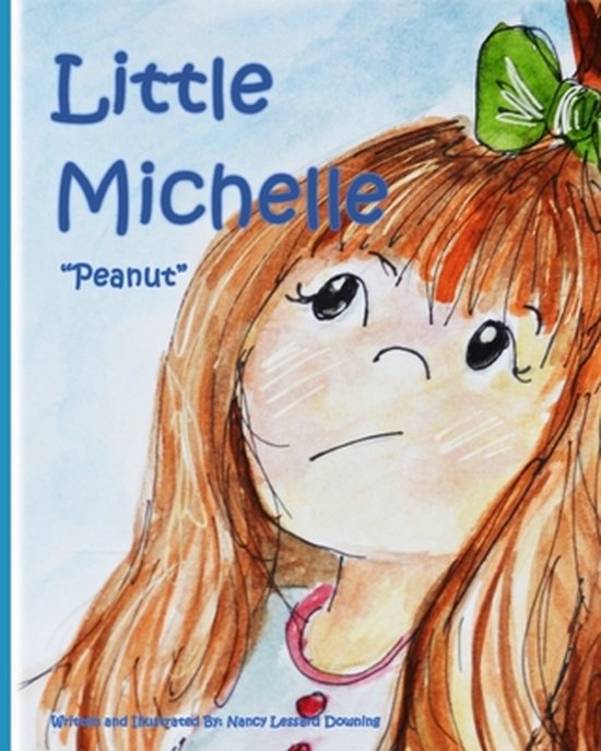 Little Michelle, Nancy Lessard Downing | 9798539121594 | Boeken | bol