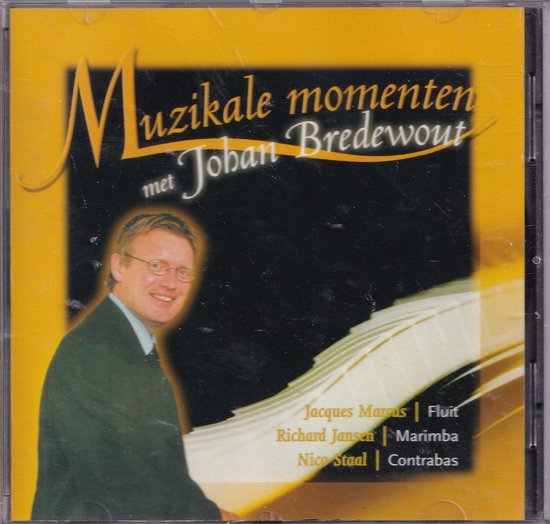Muzikale momenten, Johan Bredewout, Jacques Marcus, Richard Jansen ...
