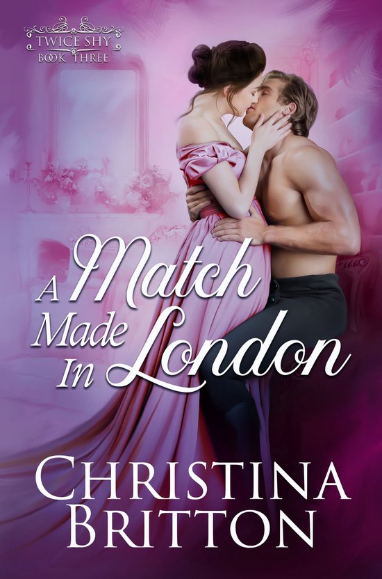 Twice Shy 3 - A Match Made in London (ebook), Christina Britton | 9798985582222 | Boeken | bol.com