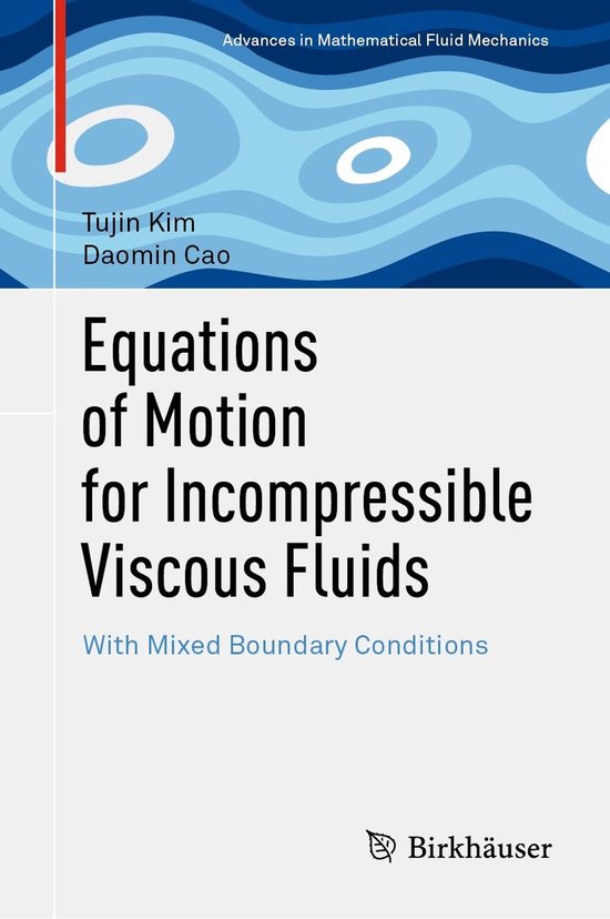 Advances in Mathematical Fluid Mechanics - Equations of Motion for ...