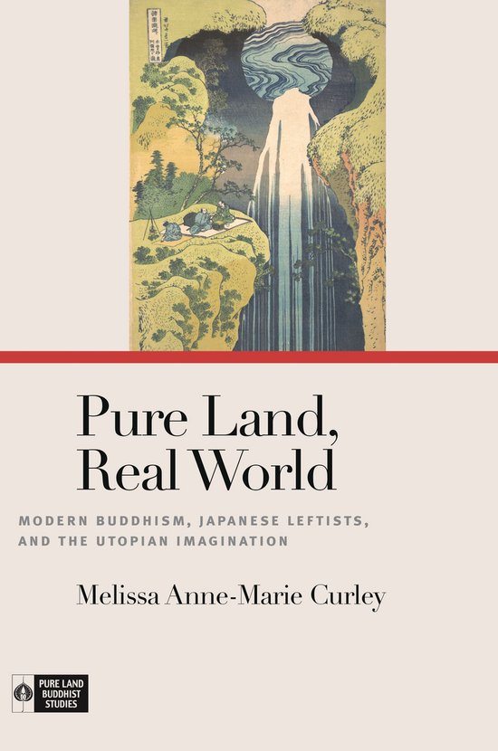 Pure Land Buddhist Studies - Pure Land, Real World (ebook), Melissa ...