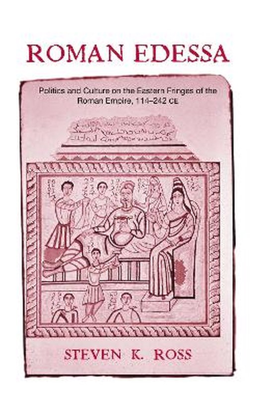 Roman Edessa | 9780415187879 | Steven K. Ross | Boeken | bol.com