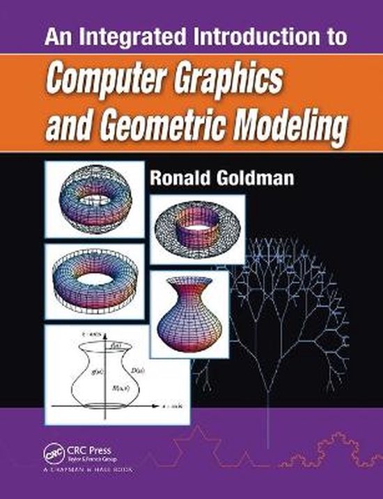 An Integrated Introduction to Computer Graphics and Geometric Modeling ...