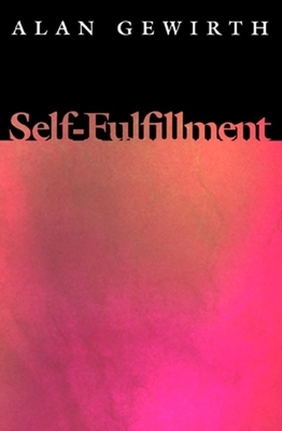 Self-Fulfillment | 9780691144405 | Alan Gewirth | Boeken | bol.com