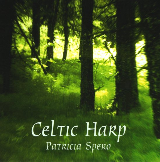 Celtic Harp, Patricia Spero | CD (album) | Muziek | bol.com