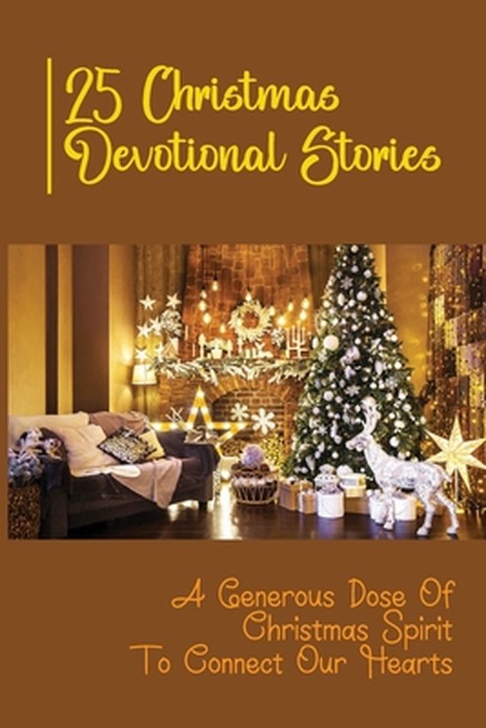 25 Christmas Devotional Stories | 9798754889705 | Refugio Dys | Boeken ...