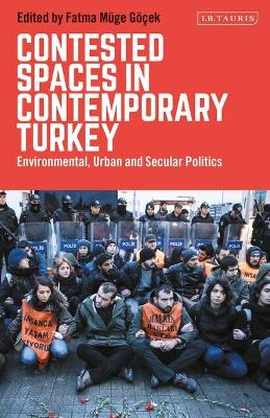 Contested Spaces in Contemporary Turkey | 9781838600167 | Boeken | bol.com