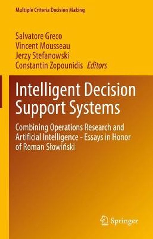 Multiple Criteria Decision Making- Intelligent Decision Support Systems ...