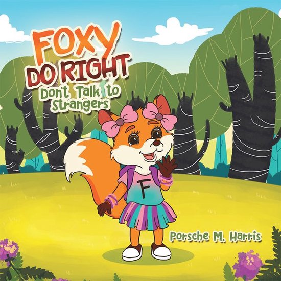 Foxy Do Right (ebook), Porsche M. Harris | 9781796039481 | Boeken | bol
