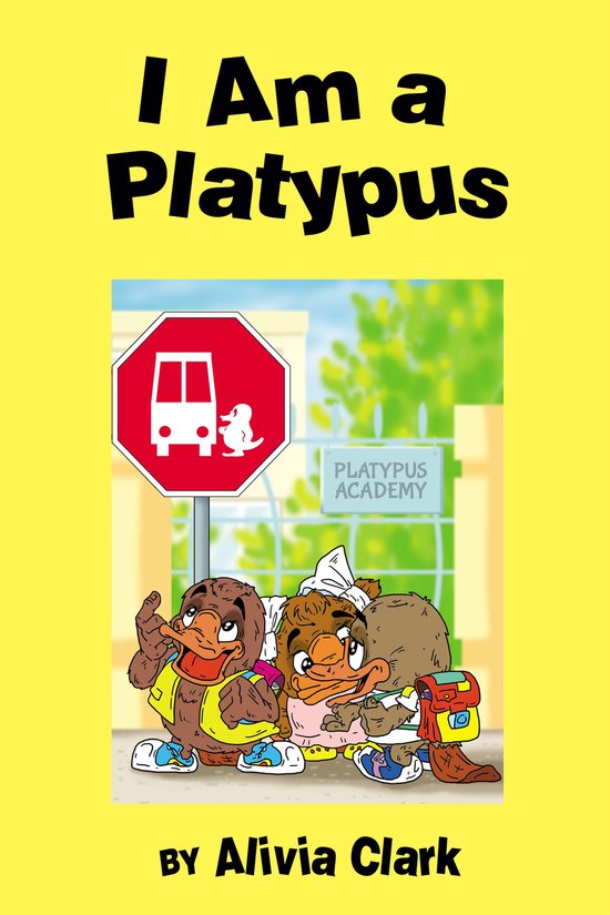 I am a Platypus (ebook), Alivia Clark | 9780463522035 | Boeken | bol