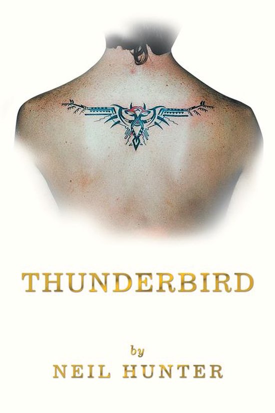 Thunderbird (ebook), Neil Hunter | 9781796000412 | Boeken | bol.com