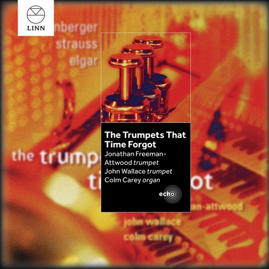 Jonathan Freeman-Attwood & John Wallace & Colm Carey - The Trumpets ...