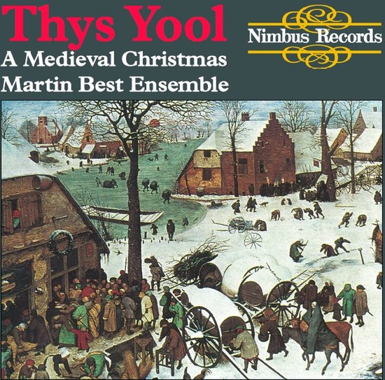 Martin Best Mediaeval Ensemble - Thys Yool - A Medieval Christmas (CD ...