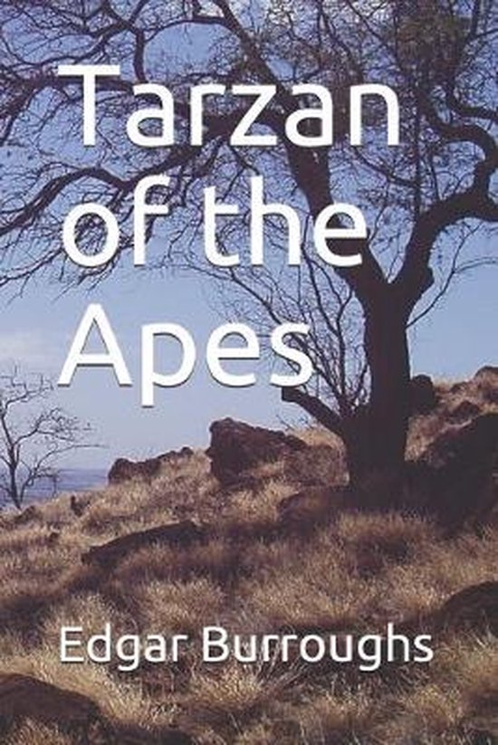Tarzan of the Apes, Edgar Rice Burroughs | 9798634019734 | Boeken | bol.com