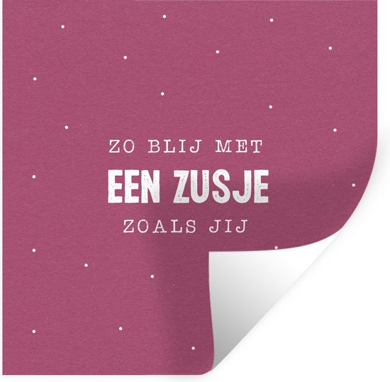 Muurstickers - Sticker Folie - Quotes - Zussen - Zo blij met een zusje ...