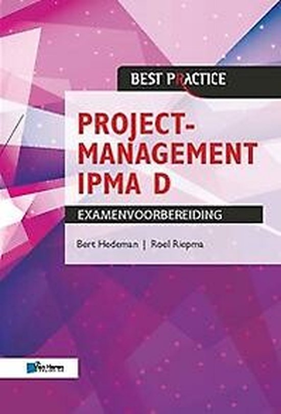 Best practice - Projectmanagement IPMA D Examenvoorbereiding ...
