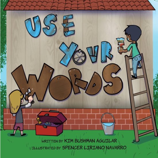 Use Your Words (ebook), Kim Bushman Aguilar | 9781956357042 | Boeken | bol