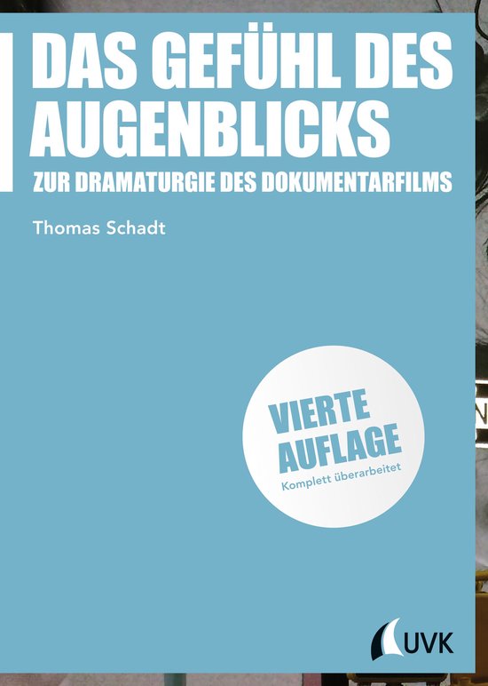 Praxis Film, Bd. 60 - Das Gefühl des Augenblicks (ebook), Thomas Schadt ...