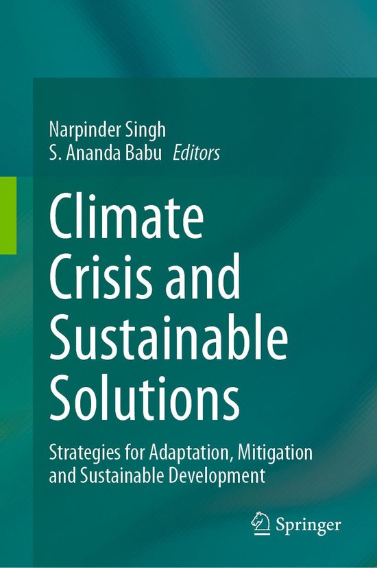 Climate Crisis and Sustainable Solutions (ebook) | 9789819771103 | Boeken | bol