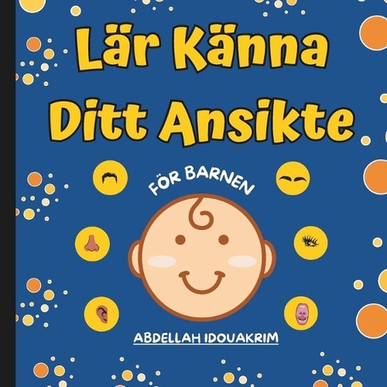 Lär Känna Ditt Ansikte för barnen | 9798300691974 | Boeken | bol
