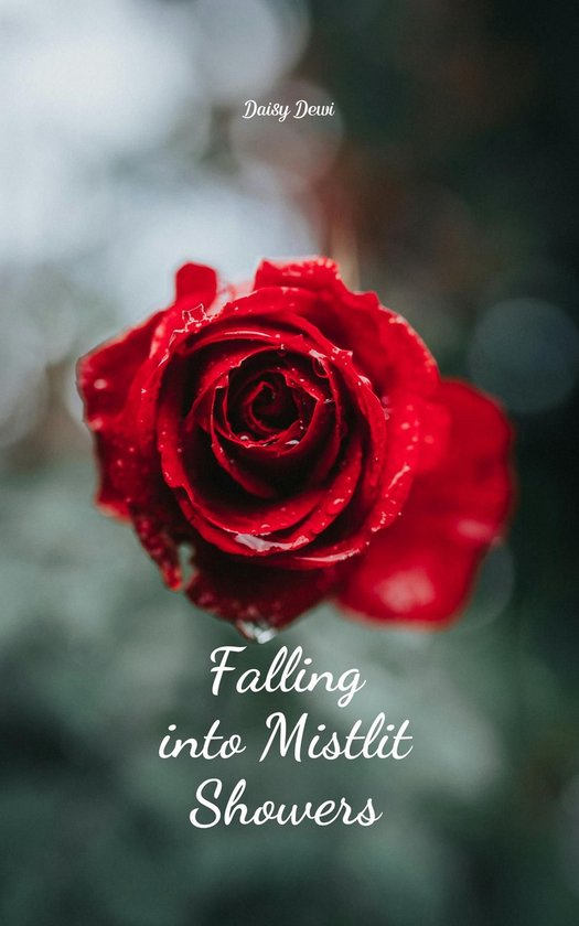 Falling into Mistlit Showers (ebook), Daisy Dewi | 9789908166698 ...
